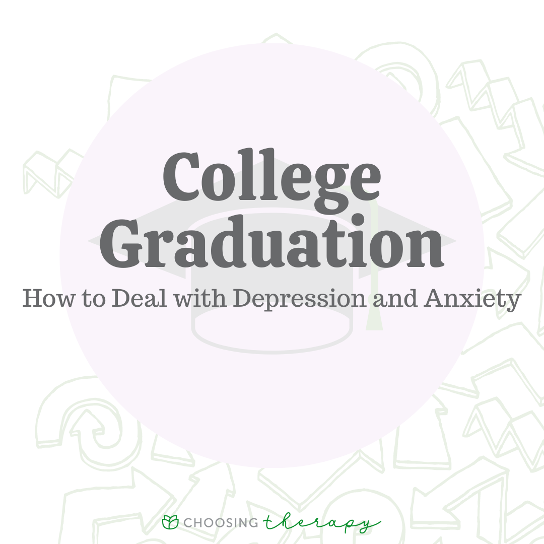 Dealing With College Graduation Depression & Anxiety