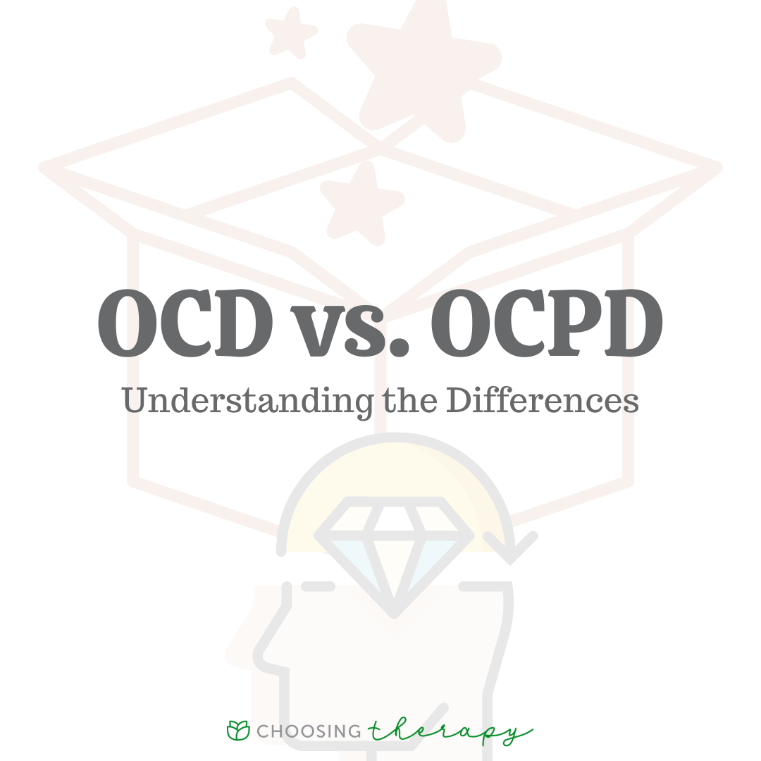 OCD Vs. OCPD: Understanding the Differences OCD Vs. OCPD: Understanding the Differences