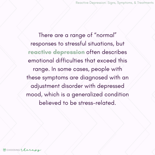 Reactive Depression: Signs, Symptoms, & Treatments
