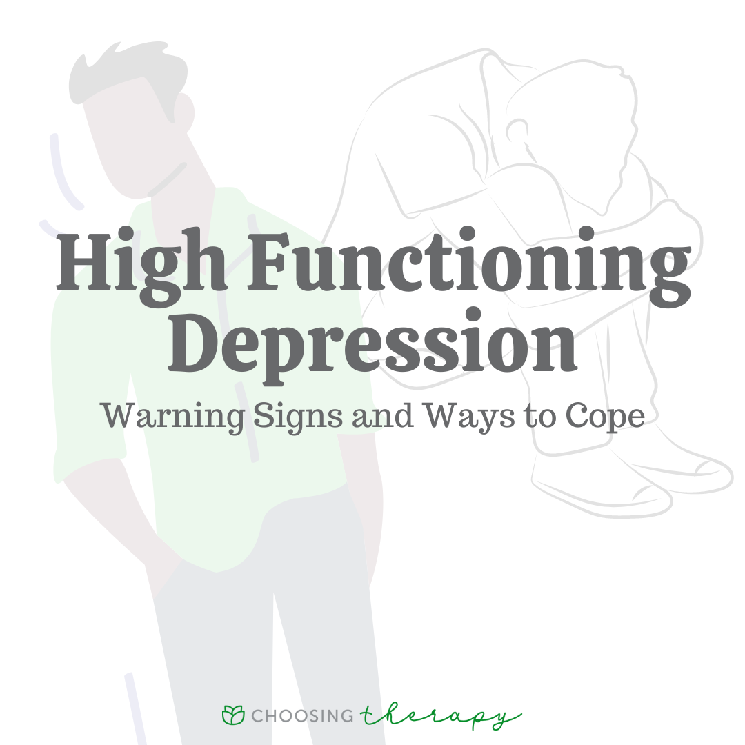 High Functioning Depression: Warning Signs & Ways to Cope