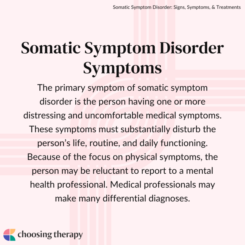 Somatic Symptom Disorder: Signs, Symptoms, & Treatments