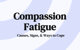 What Is Empathy Burnout? 10 Tips for Coping