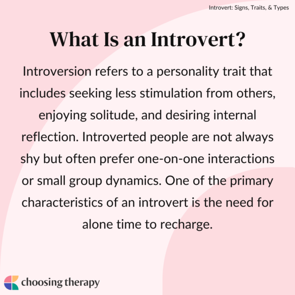 Introvert: Signs, Traits, & Types - Choosing Therapy