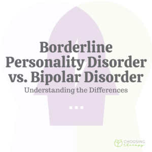 Learn More About Borderline Personality Disorder | ChoosingTherapy.com