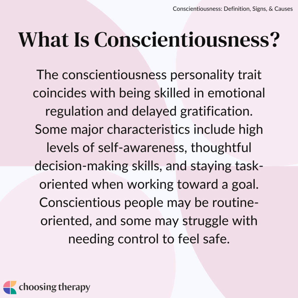 Conscientiousness: Definition, Signs, & Causes | ChoosingTherapy.com