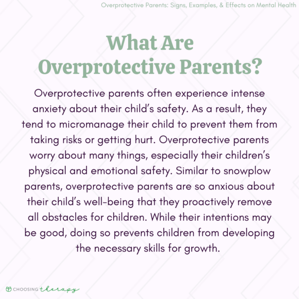 Overprotective Parents: Signs, Examples, & Effects on Mental Health