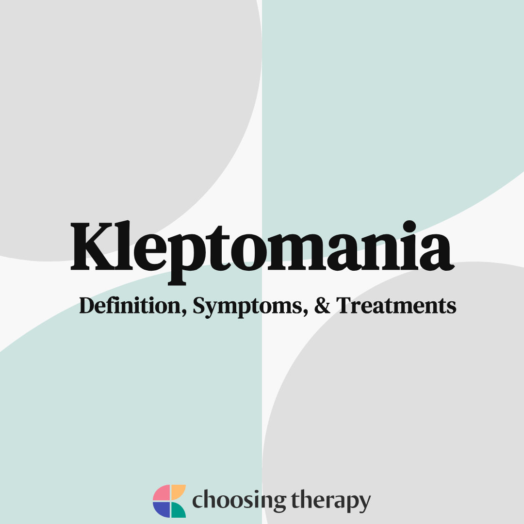 Kleptomania: Symptoms, Causes, & Treatments | ChoosingTherapy.com