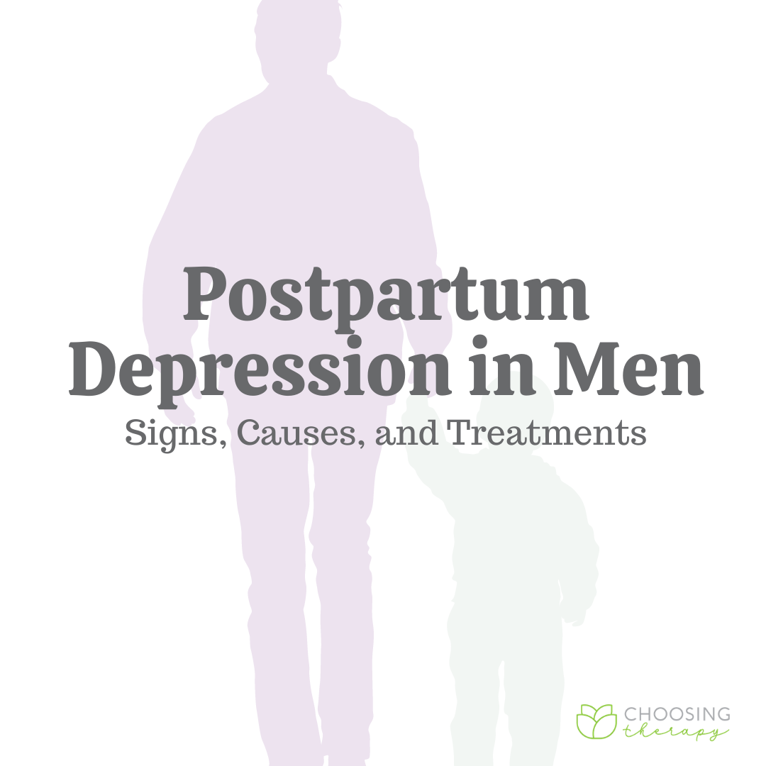 Male Postpartum Depression Signs Causes And Treatments