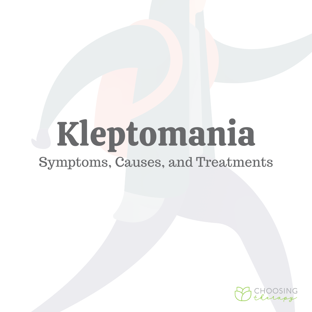 Kleptomania: Symptoms, Causes, & Treatments - Choosing Therapy