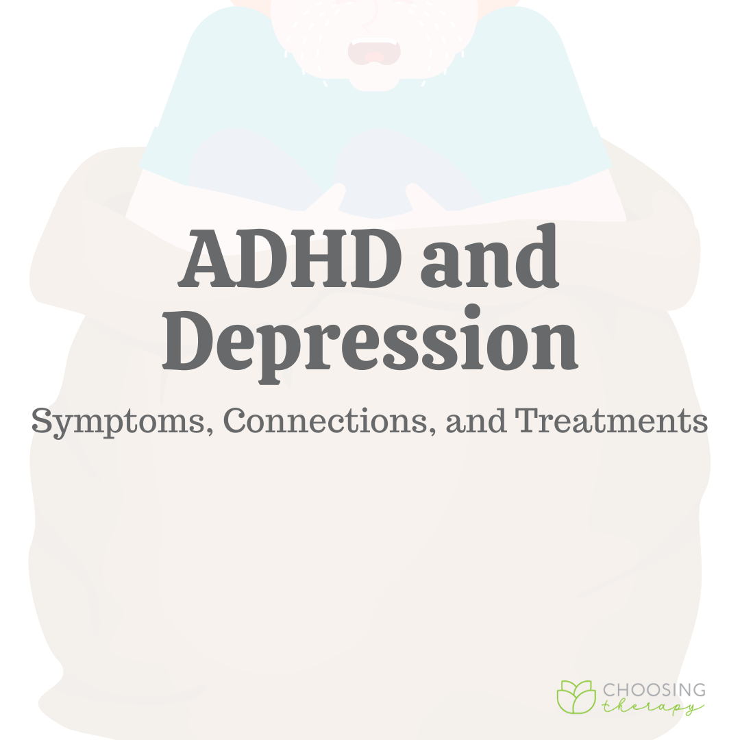 ADHD Depression Symptoms Connections Treatments ADHD Depression Symptoms Connections Treatments