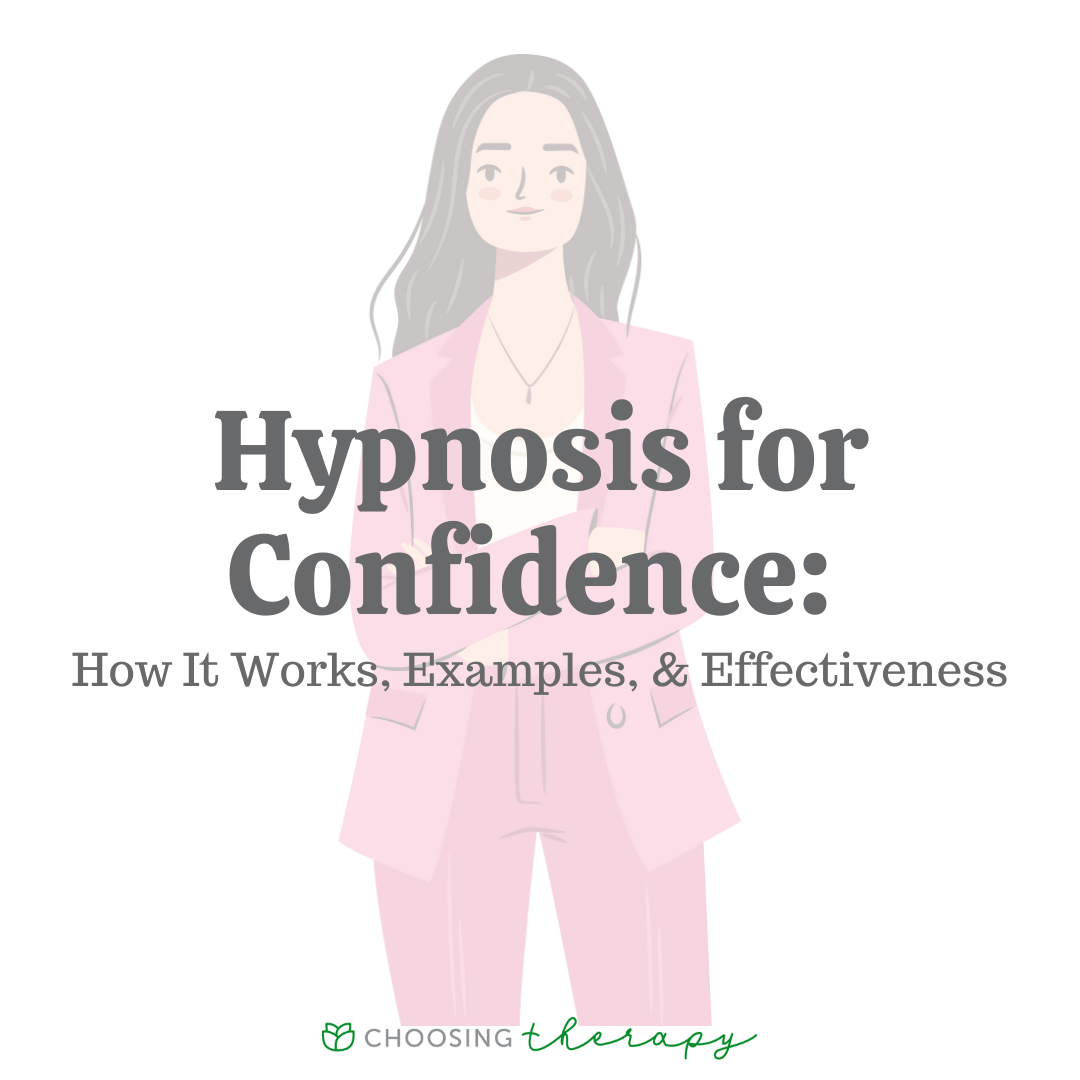 Hypnosis for Confidence: How It Works, Examples, & Effectiveness