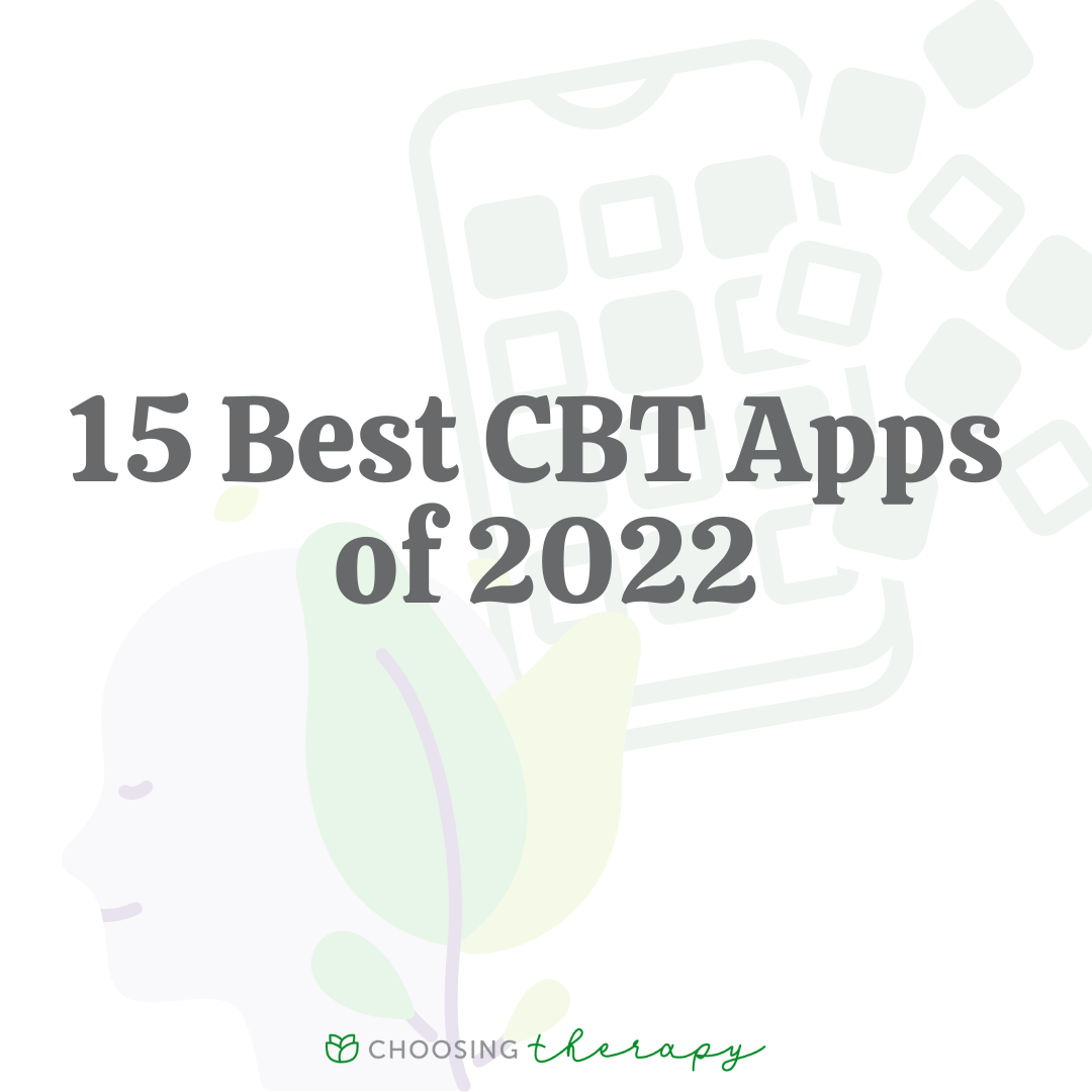 15 Best CBT Apps of 2022 - Choosing Therapy