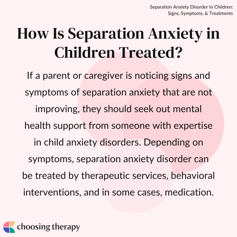 Separation Anxiety Disorder In Children: Signs, Symptoms, & Treatments