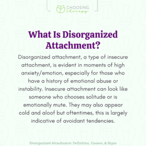 What Is Disorganized Attachment?