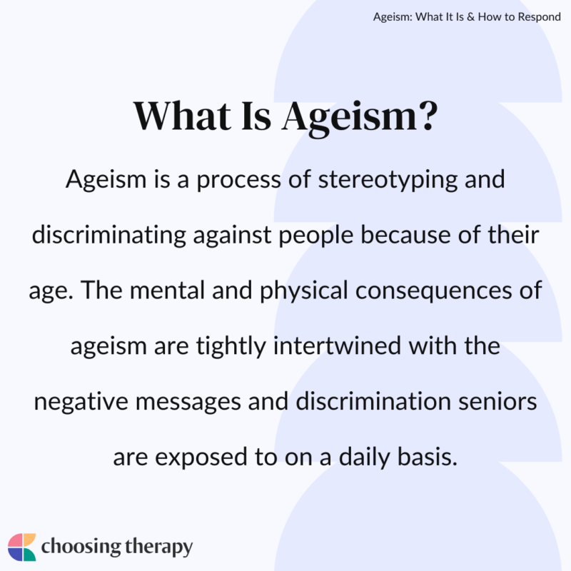 Ageism: What It Is & How to Respond
