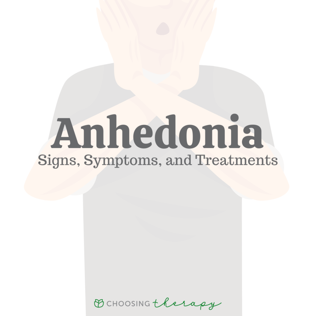 Anhedonia: Signs, Symptoms, & Treatments