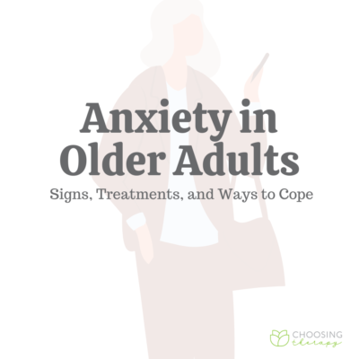 Anxiety in Older Adults: Signs, Treatments, & Ways to Cope