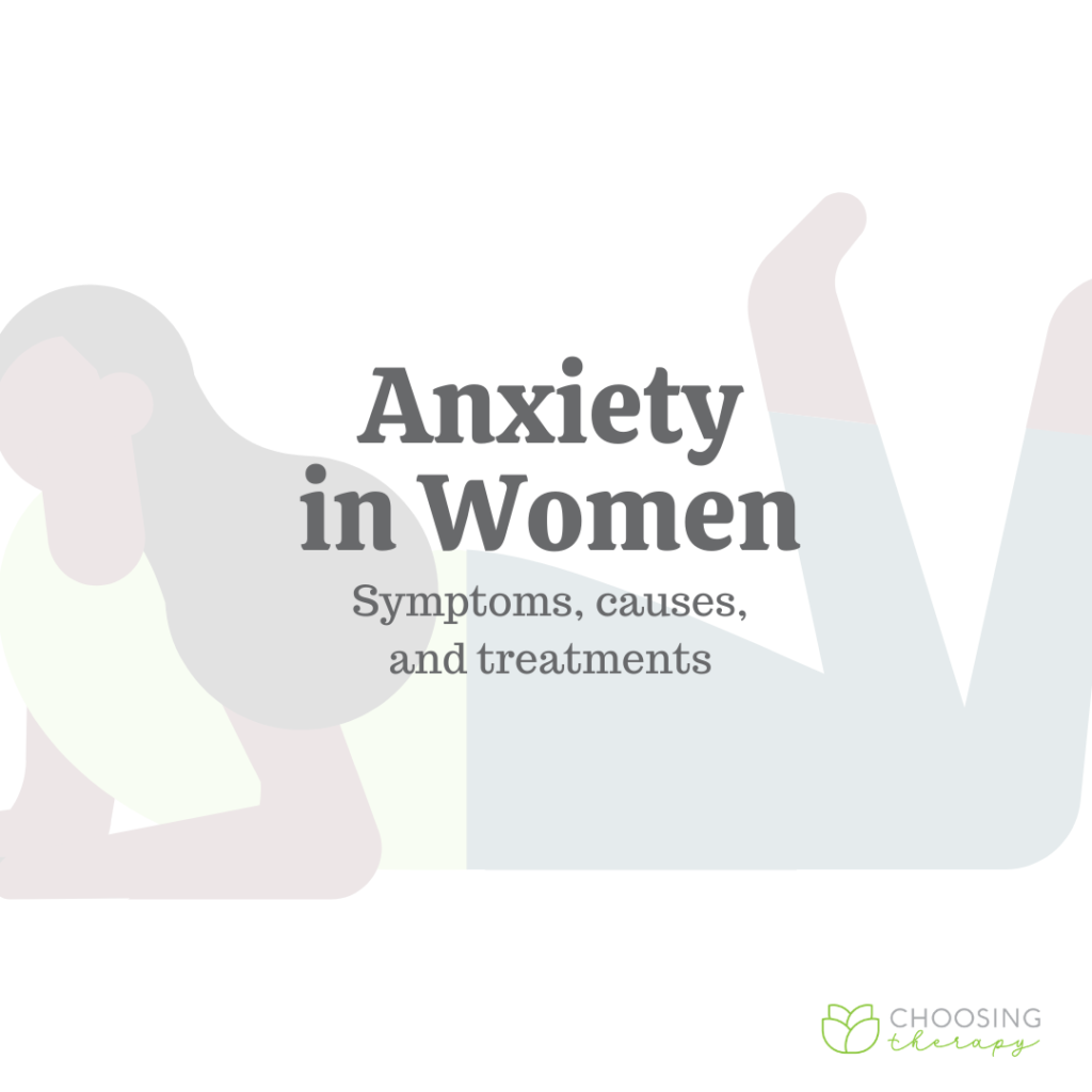 Anxiety in Women: Symptoms, Causes, & Treatments