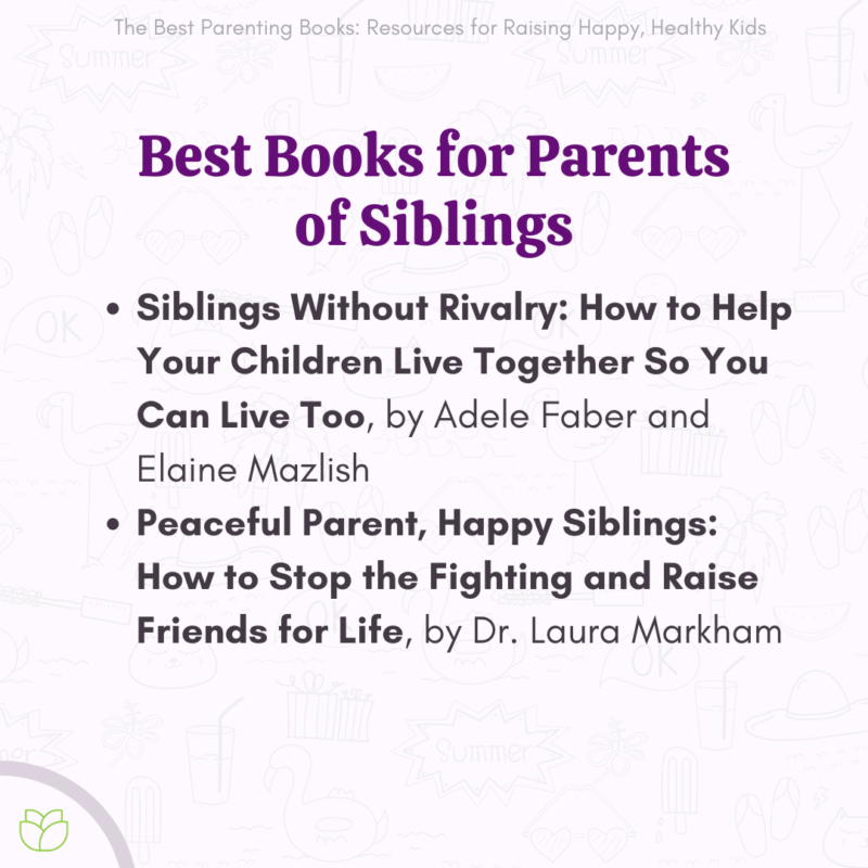 The 21 Best Parenting Books: Resources for Raising Happy, Healthy Kids