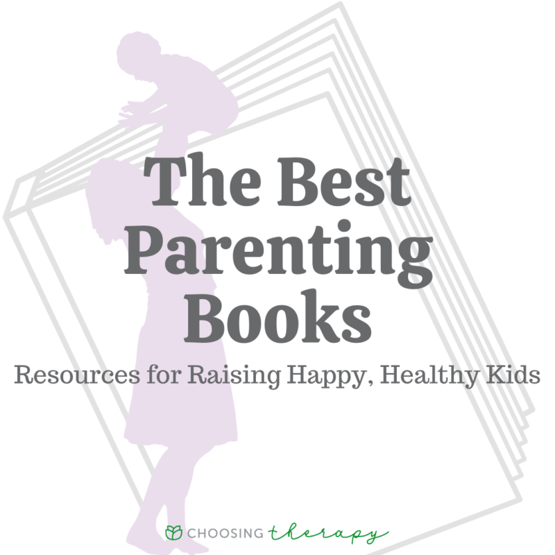 The 21 Best Parenting Books: Resources for Raising Happy, Healthy Kids