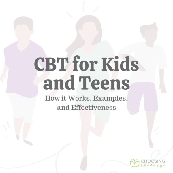 CBT for Kids & Teens: How It Works, Examples, & Effectiveness