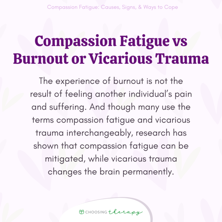 Compassion Fatigue: Causes, Signs, & Ways to Cope