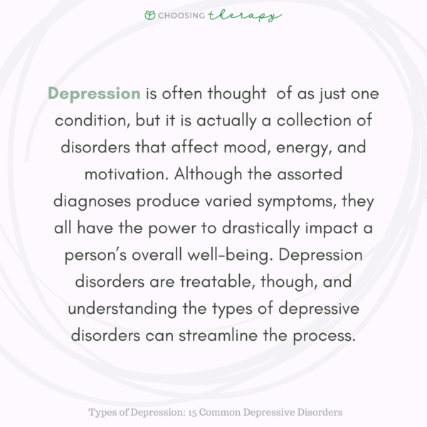 Types of Depression: 15 Common Depressive Disorders - Choosing Therapy