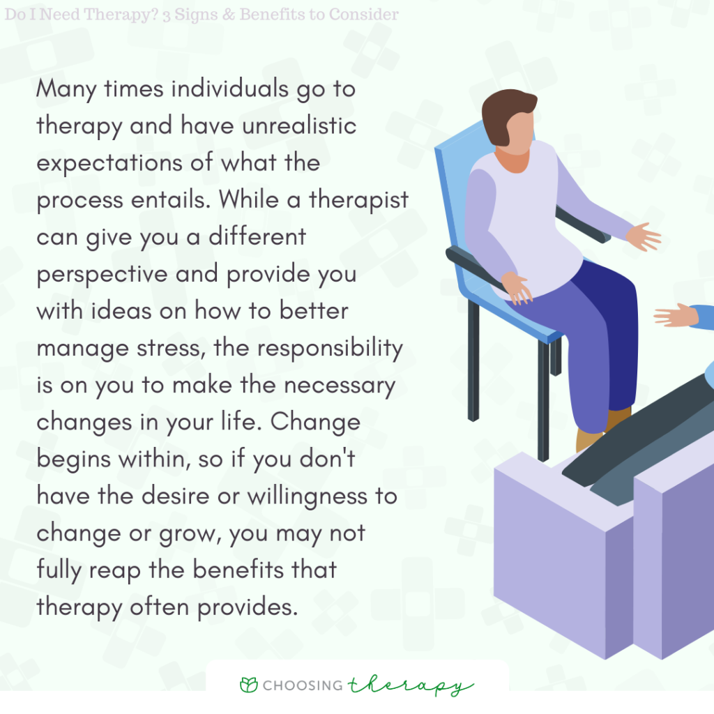 Do I Need Therapy? 3 Signs & Benefits to Consider - Choosing Therapy