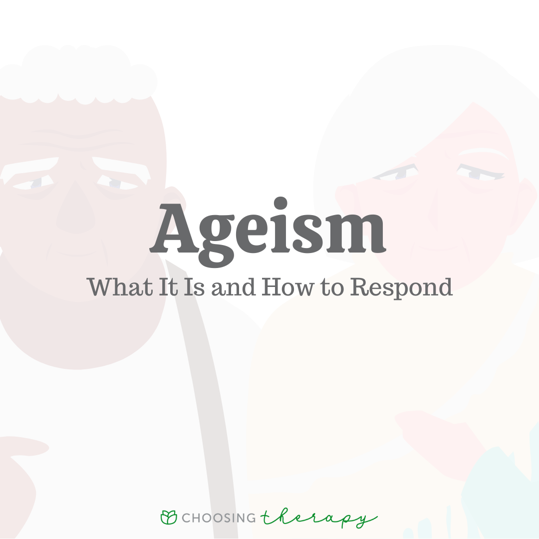 What is Ageism and How to Respond to It in a Healthy Way