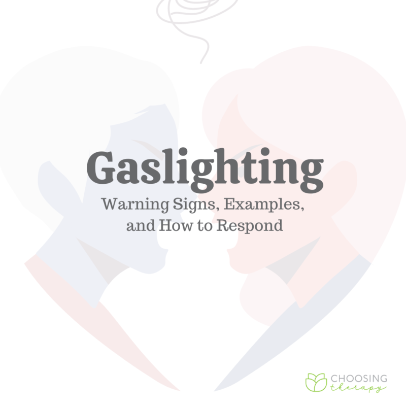 Gaslighting: Warning Signs, Examples, & How to Respond