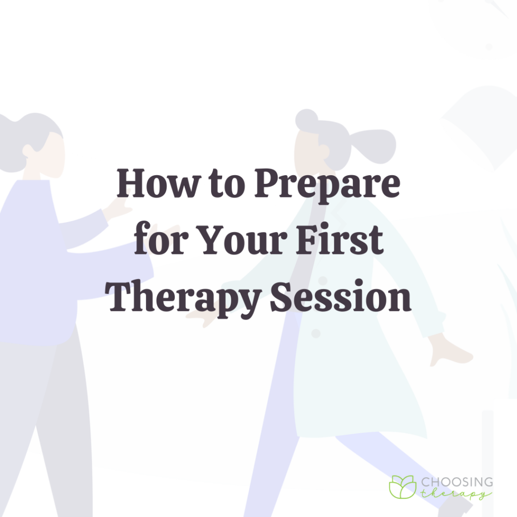 13 Tips to Help You Prepare for Your First Therapy Session