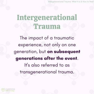 Intergenerational Trauma: What It Is & How to Heal