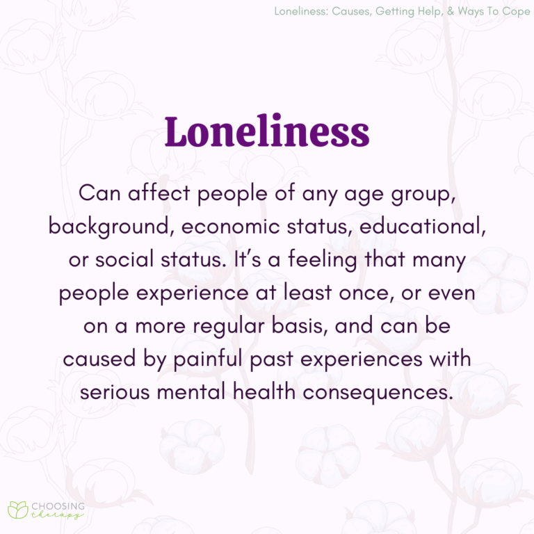 Loneliness: Causes, Getting Help, & Ways To Cope - Choosing Therapy