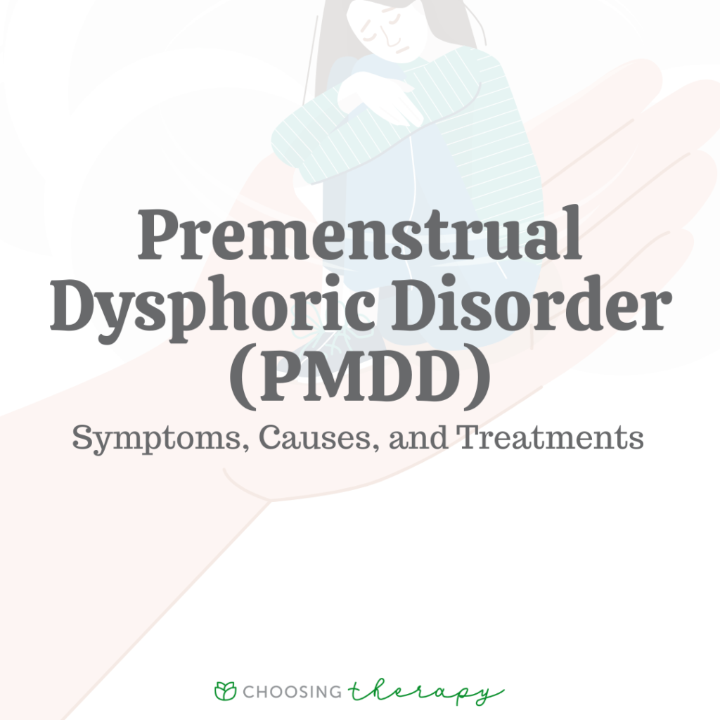 Premenstrual Dysphoric Disorder (PMDD)