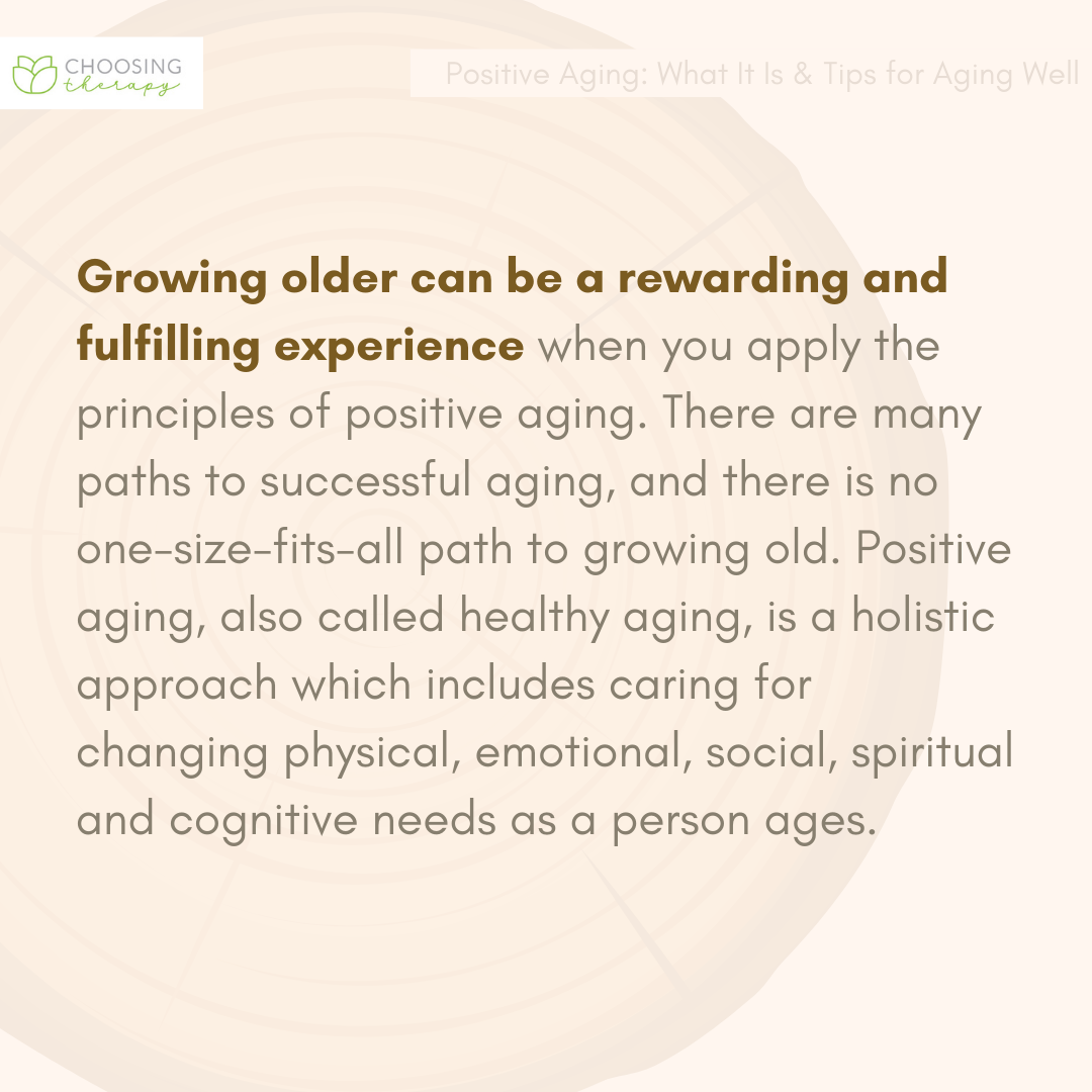 Positive Aging: What It Is & Tips for Aging Well - Choosing Therapy