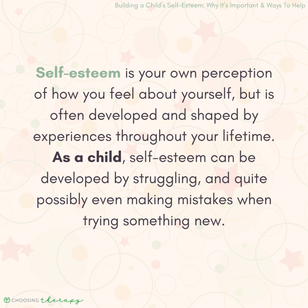 Building a Child's Self-Esteem: Why It's Important & 9 Ways To Help
