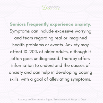 Anxiety in Older Adults: Signs, Treatments, & Ways to Cope