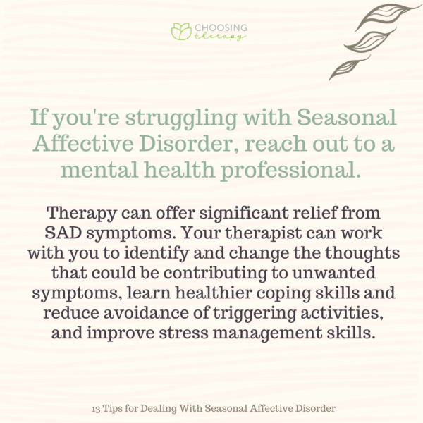 13 Tips for Dealing With Seasonal Affective Disorder - Choosing Therapy