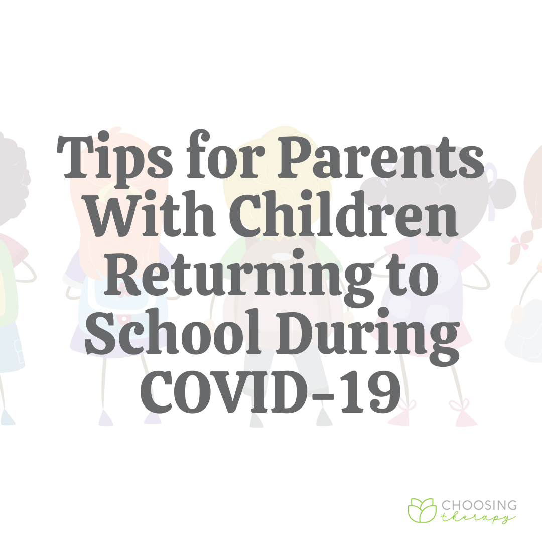 21 Tips for Parents With Children Returning to School During COVID-19