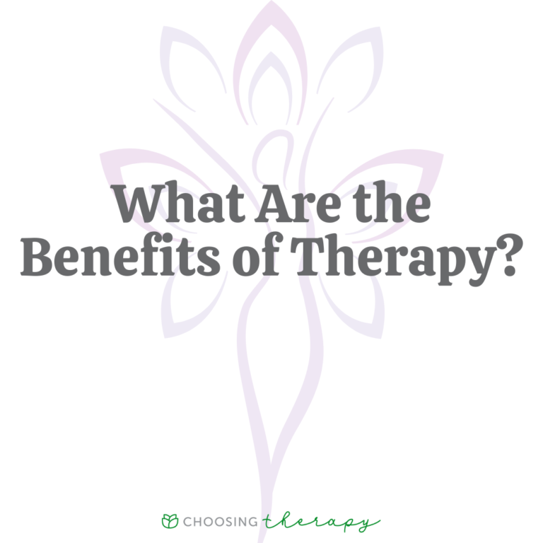 What Are the Benefits of Therapy? - Choosing Therapy