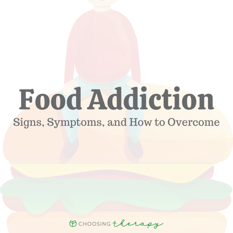Food Addiction: Signs, Symptoms & How to Overcome - Choosing Therapy