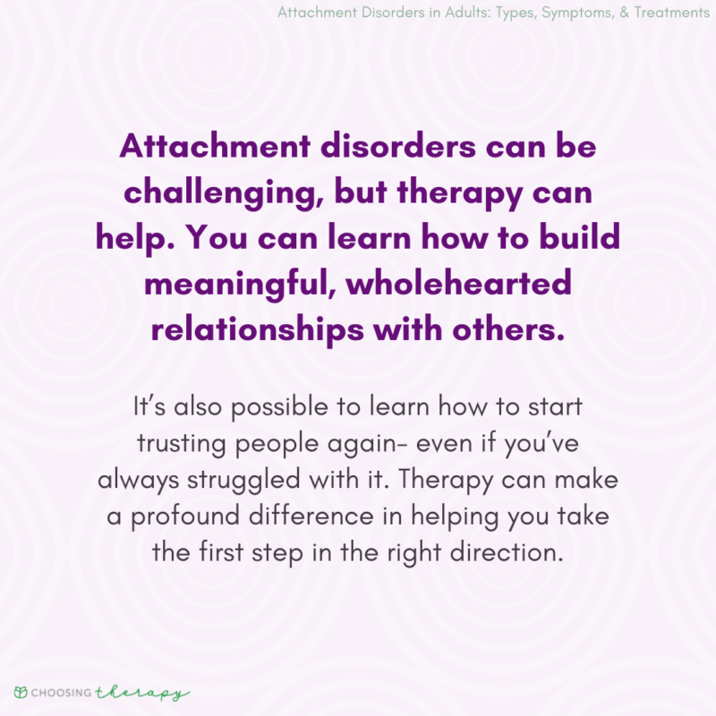 Attachment Disorders in Adults: Types, Symptoms, & Treatments