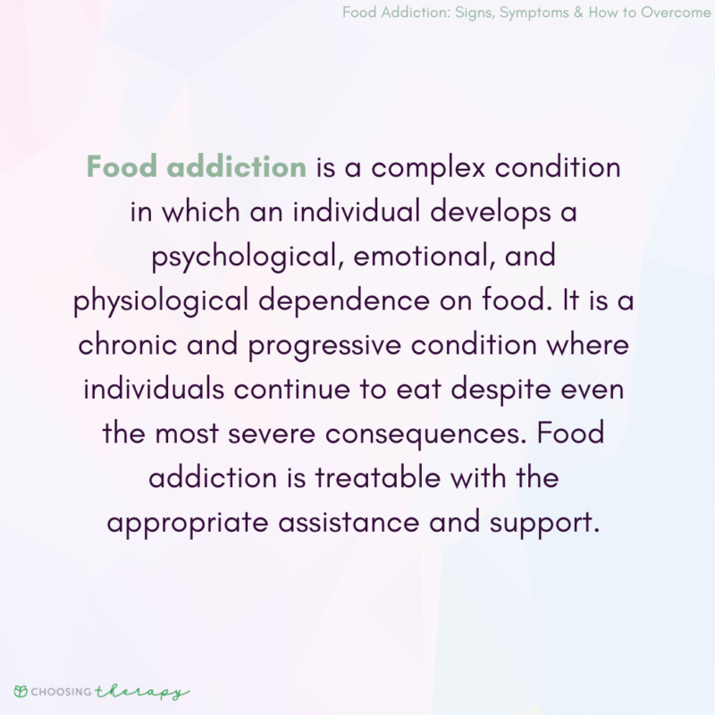 Food Addiction: Signs, Symptoms & How to Overcome - Choosing Therapy