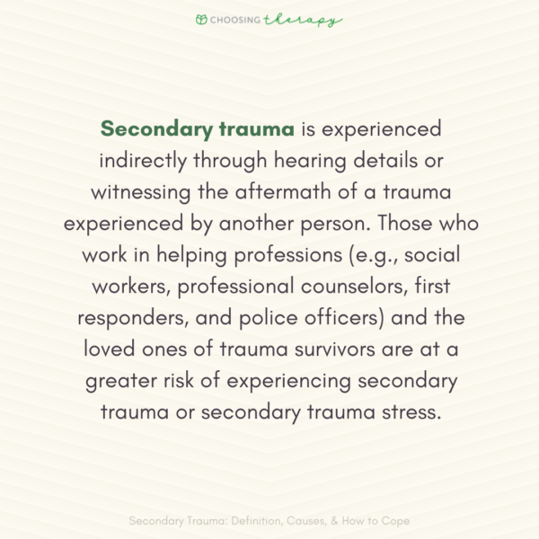 Secondary Trauma: Definition, Causes, & How to Cope