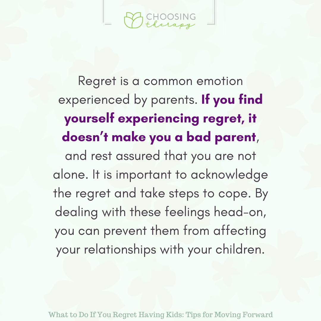 What to Do If You Regret Having Kids: 8 Tips for Moving Forward
