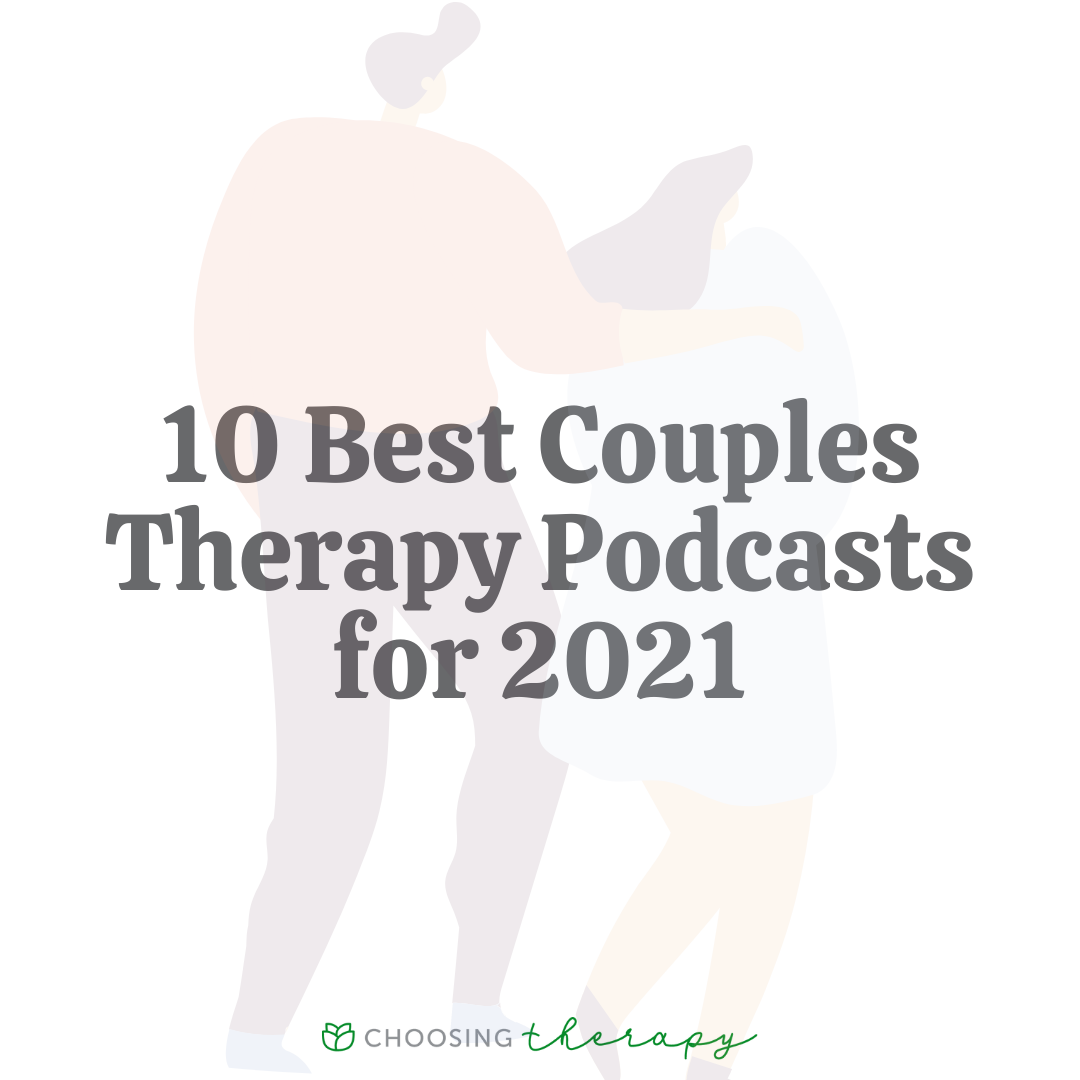 10 Best Couples Therapy Podcasts for Those Rough Patches 2021