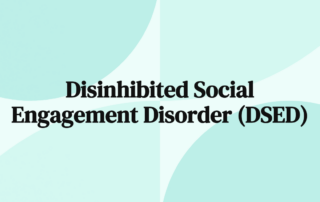 What Is Reactive Attachment Disorder?