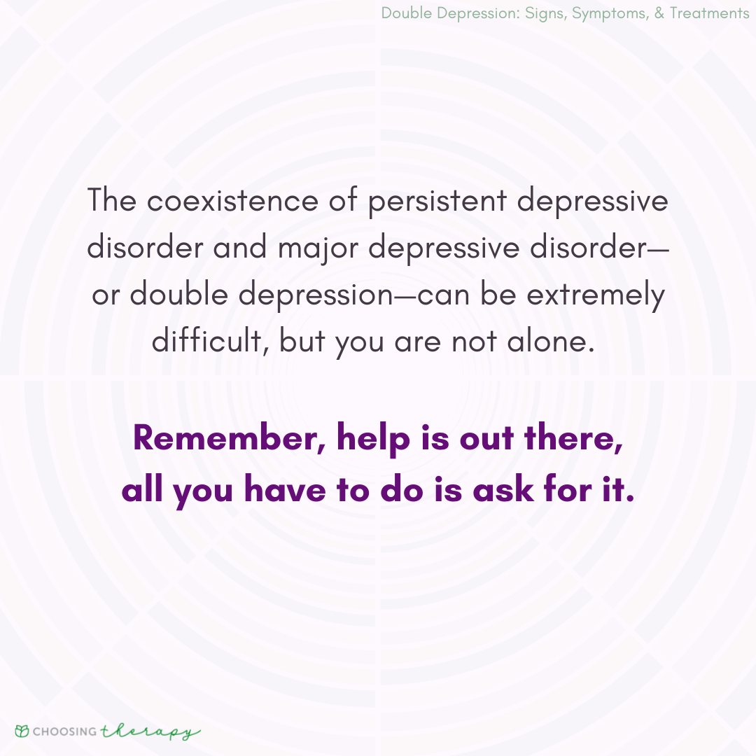 What Is Double Depression? Signs, Symptoms, and Treatments