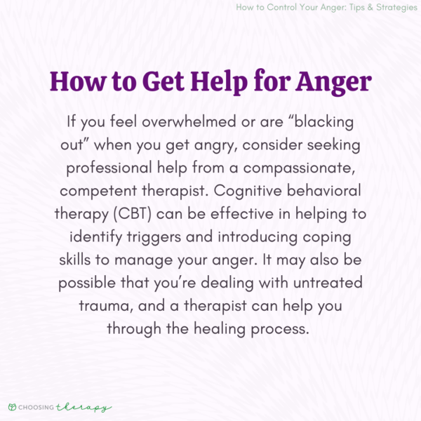 How to Control Your Anger: 24 Tips & Strategies | ChoosingTherapy.com