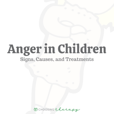 Anger in Children: Signs, Causes, & Treatments - Choosing Therapy